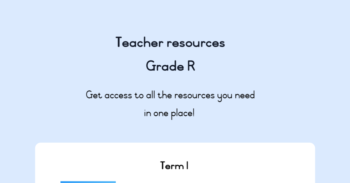 Teacher resources Grade R